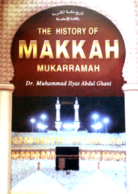 Makkah Mukarma Ke Cand Tareekhi Waqiat